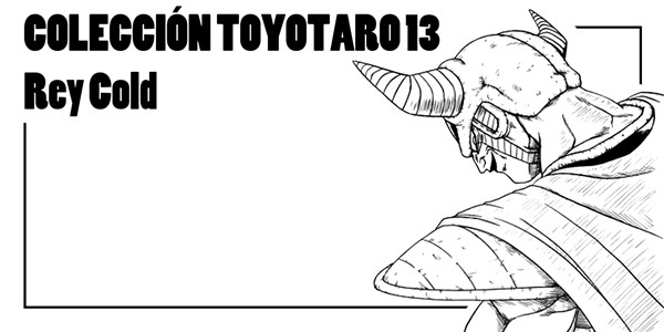 Colección Toyotaro – Ilustración 13: Rey Cold – DB UNIVERSO