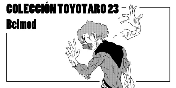 Colección Toyotaro – Ilustración 23: Belmod – DB UNIVERSO